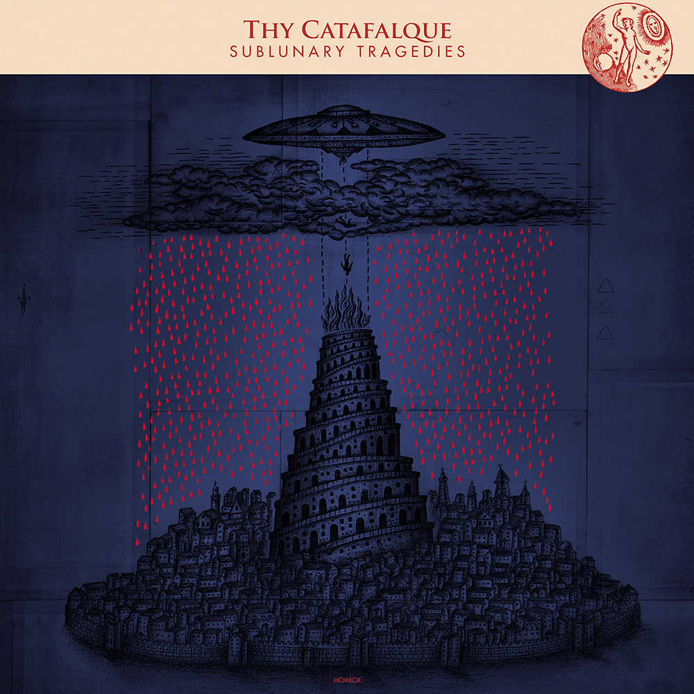 Sublunary Tragedies - Thy Catafalque | Season of Mist