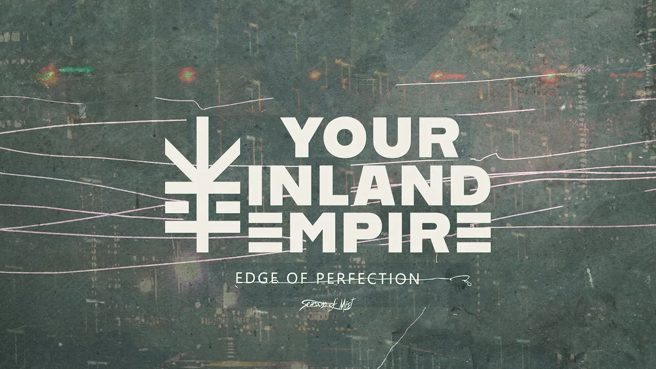 YOUR INLAND EMPIRE Release Pure Industrial Chaos With Edge of ...